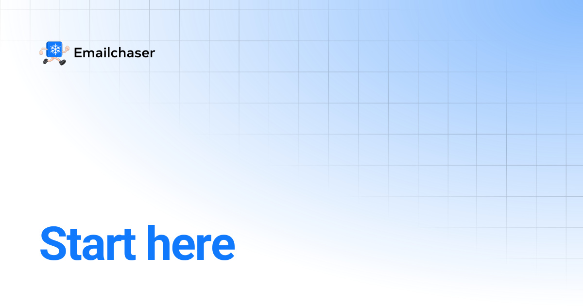 Start here | Emailchaser API Docs